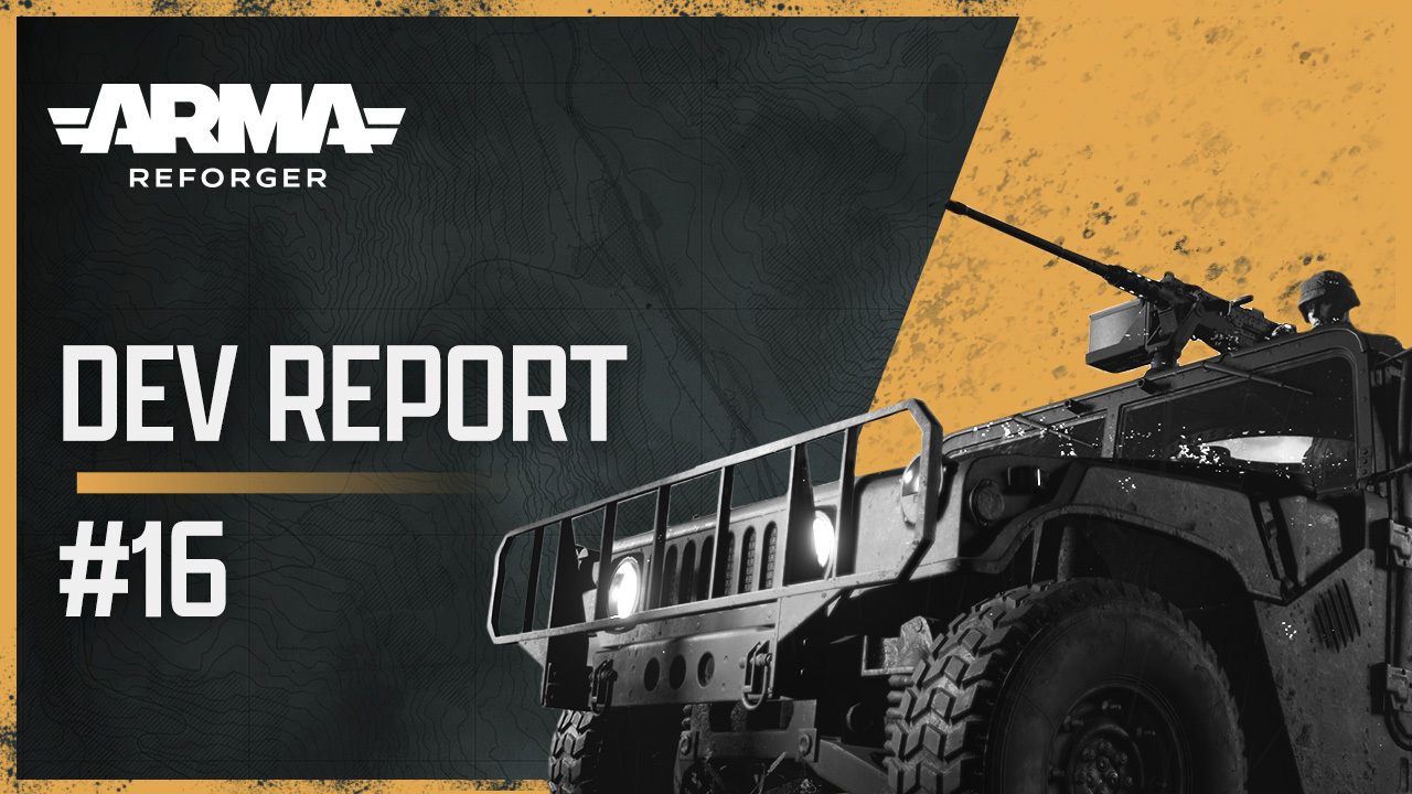 Dev Report #16 | Arma Reforger