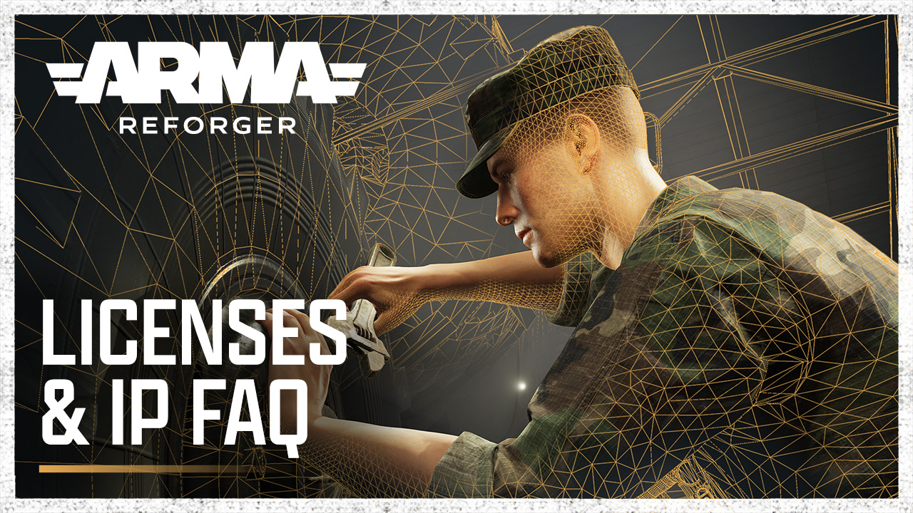 Workshop Licenses and Intellectual Property FAQ | Arma Reforger