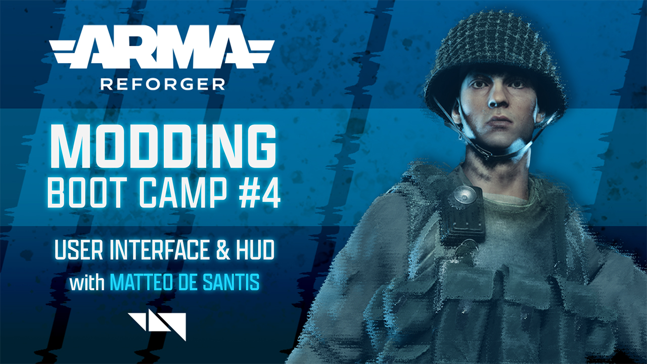 Modding Boot Camp #4 - User Interface and HUD | Arma Reforger